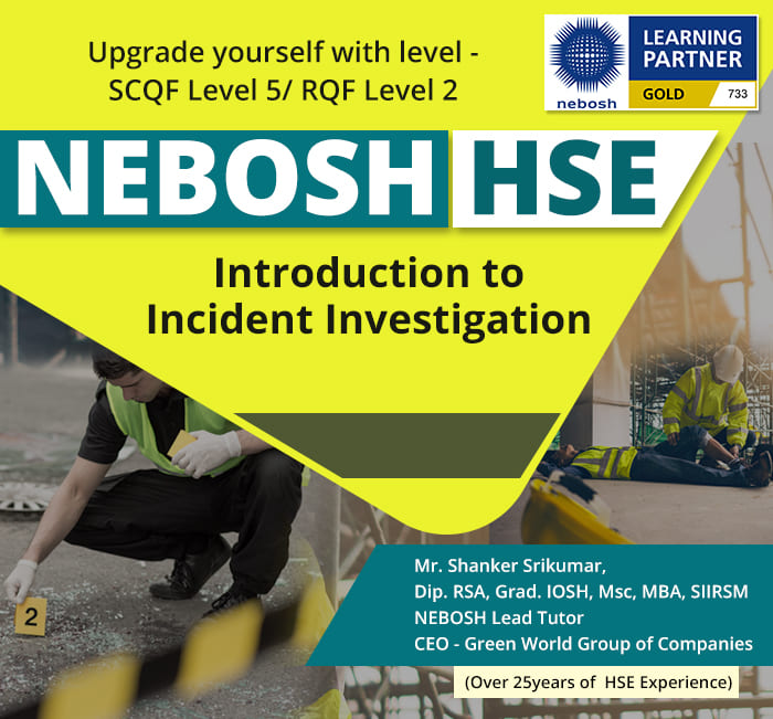 GWG Nebosh Incident Investigation South India | Home
