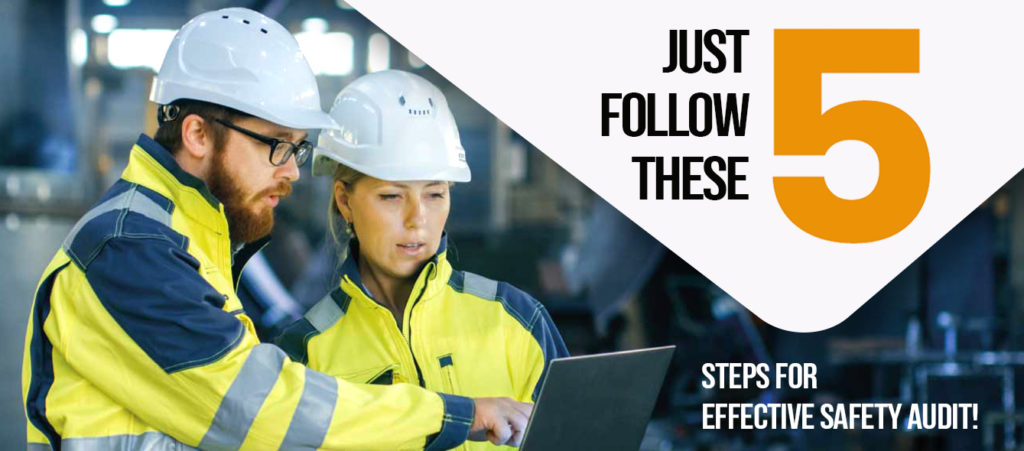 Just follow these five steps for effective safety audit - GREEN WORLD ...