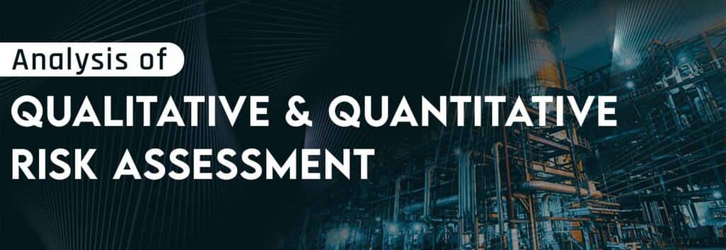 Analysis of Qualitative and Quantitative Risk Assessment - GREEN WORLD ...