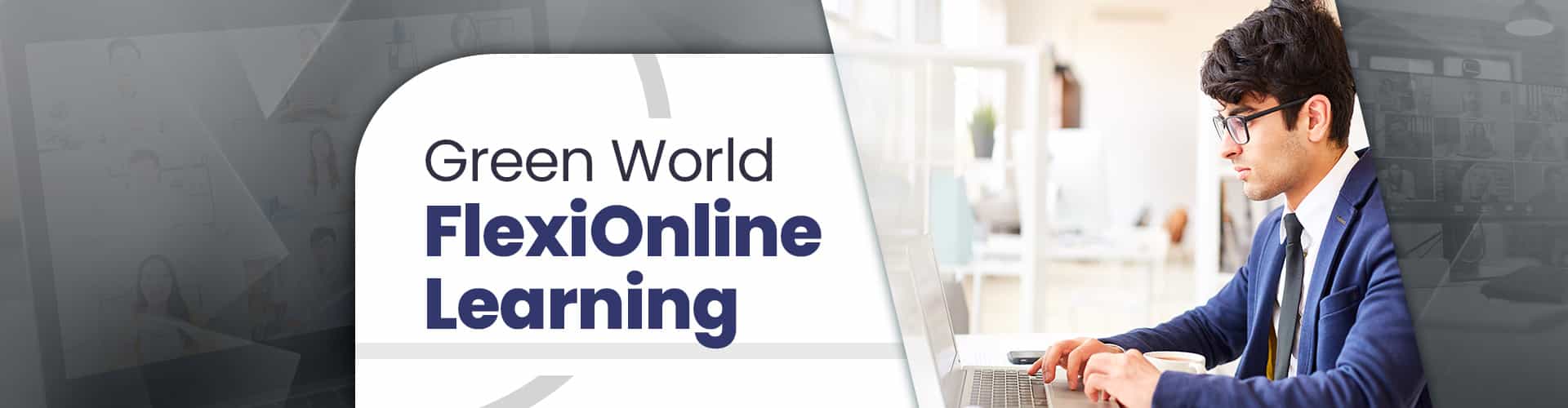 Green World FlexiOnline Learning - GREEN WORLD GROUP INDIA | Nebosh ...