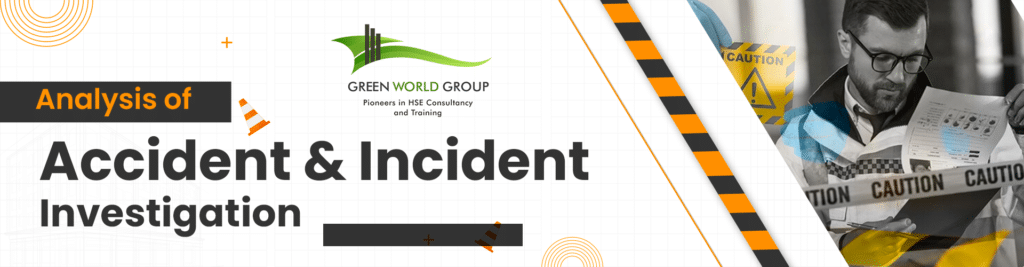 Analysis of Accident & Incident Investigation - GREEN WORLD GROUP INDIA ...