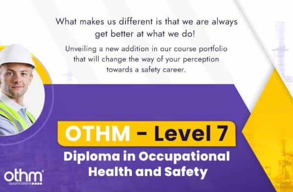 OTHM Level 7 Diploma in Occupational Health and Safety Management ...