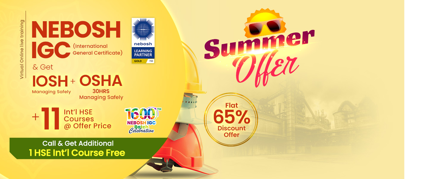 NEBOSH_IGC_Summer-_Offer_Apr_2024_apr-month - GREEN WORLD GROUP INDIA | Nebosh Course | Safety ...