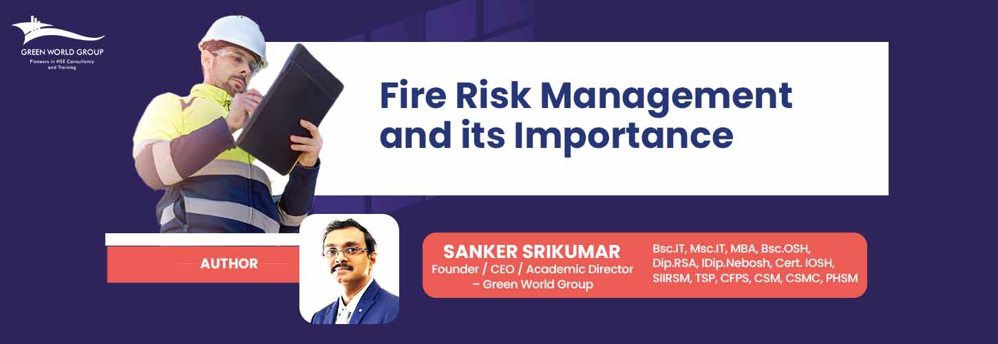 Fire Risk Management - GREEN WORLD GROUP INDIA | Nebosh Course | Safety ...