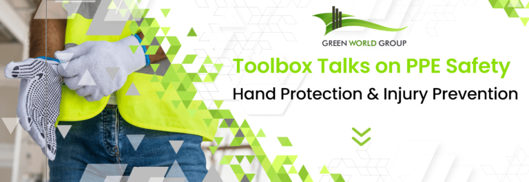 Toolbox Talks on PPE Safety- Hand Protection and Injury Prevention
