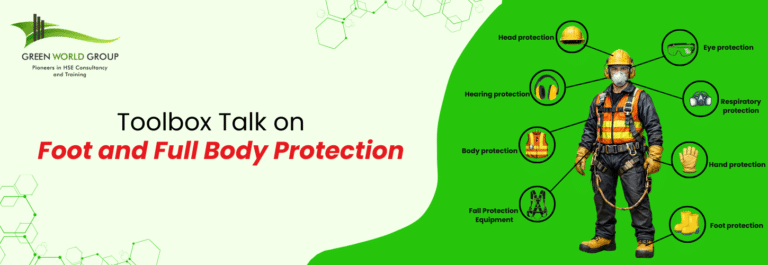 Toolbox Talk on Foot and Full Body Protection - GREEN WORLD GROUP INDIA ...